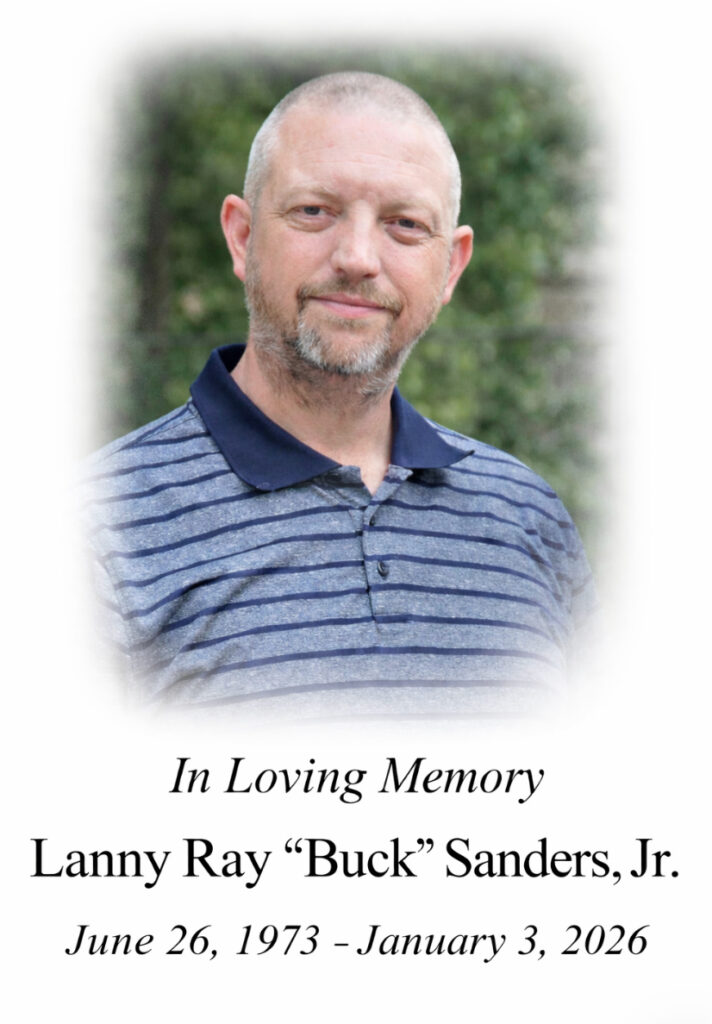 In Loving Memory of Lanny Ray “Buck” Sanders, Jr. (1973–2026) - The ...